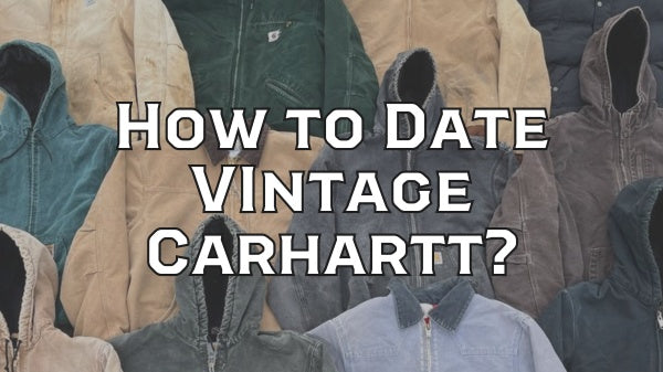 How to Date Vintage Carhartt | Vintage Workwear | Canada – NEWLIFE